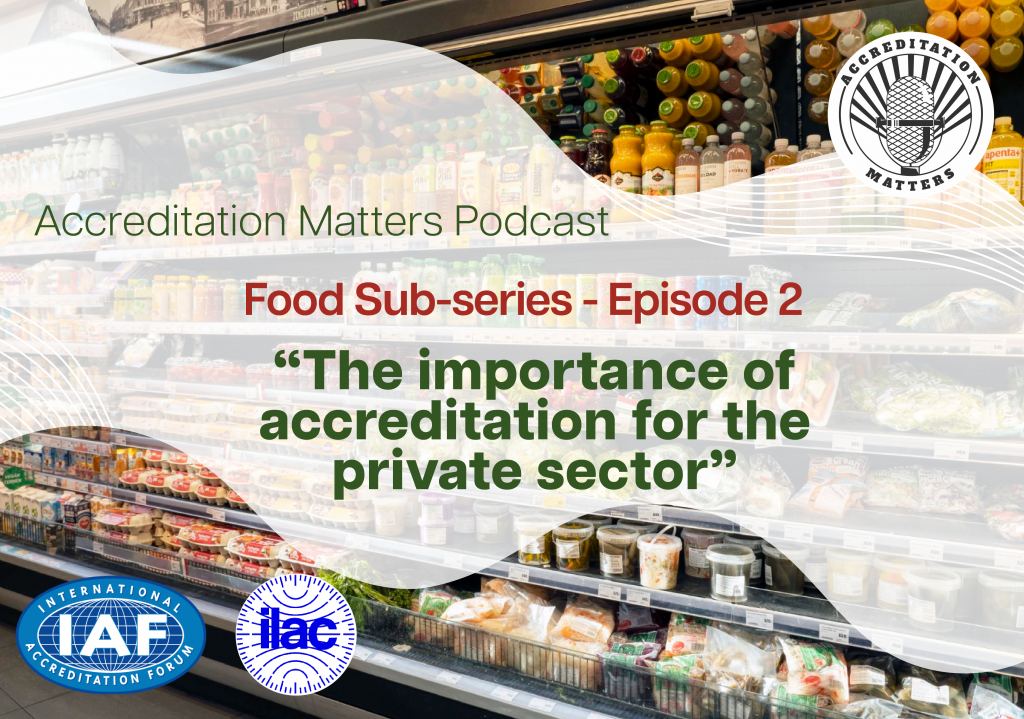 IAF and ILAC Release New Accreditation Matters Episode - IAF