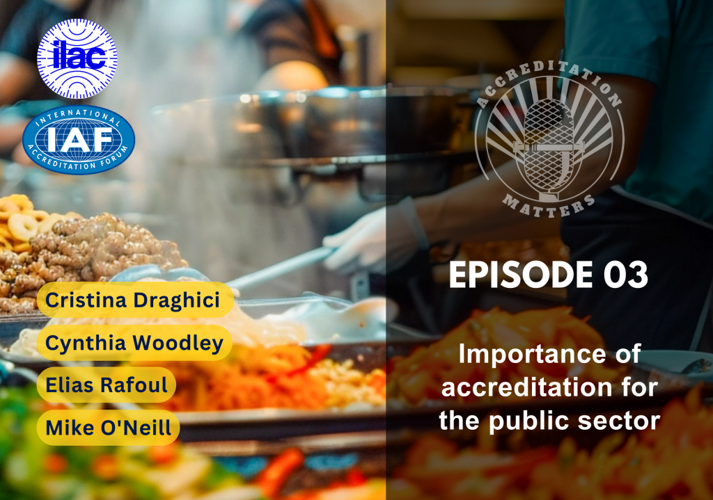 IAF and ILAC Release New Accreditation Matters Episode - IAF