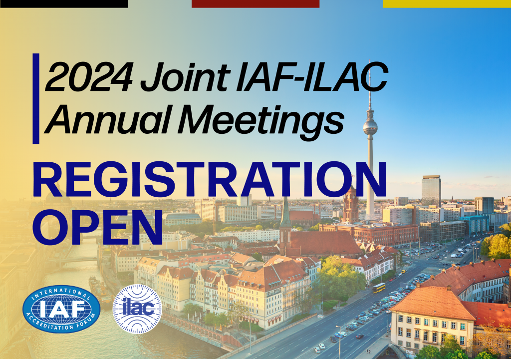 Registration Open for the 2024 Joint IAF-ILAC Annual Meetings - IAF